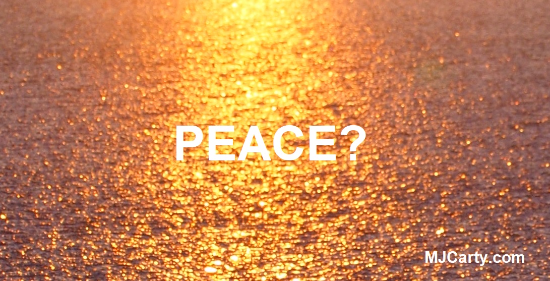 Peace? – MJCarty